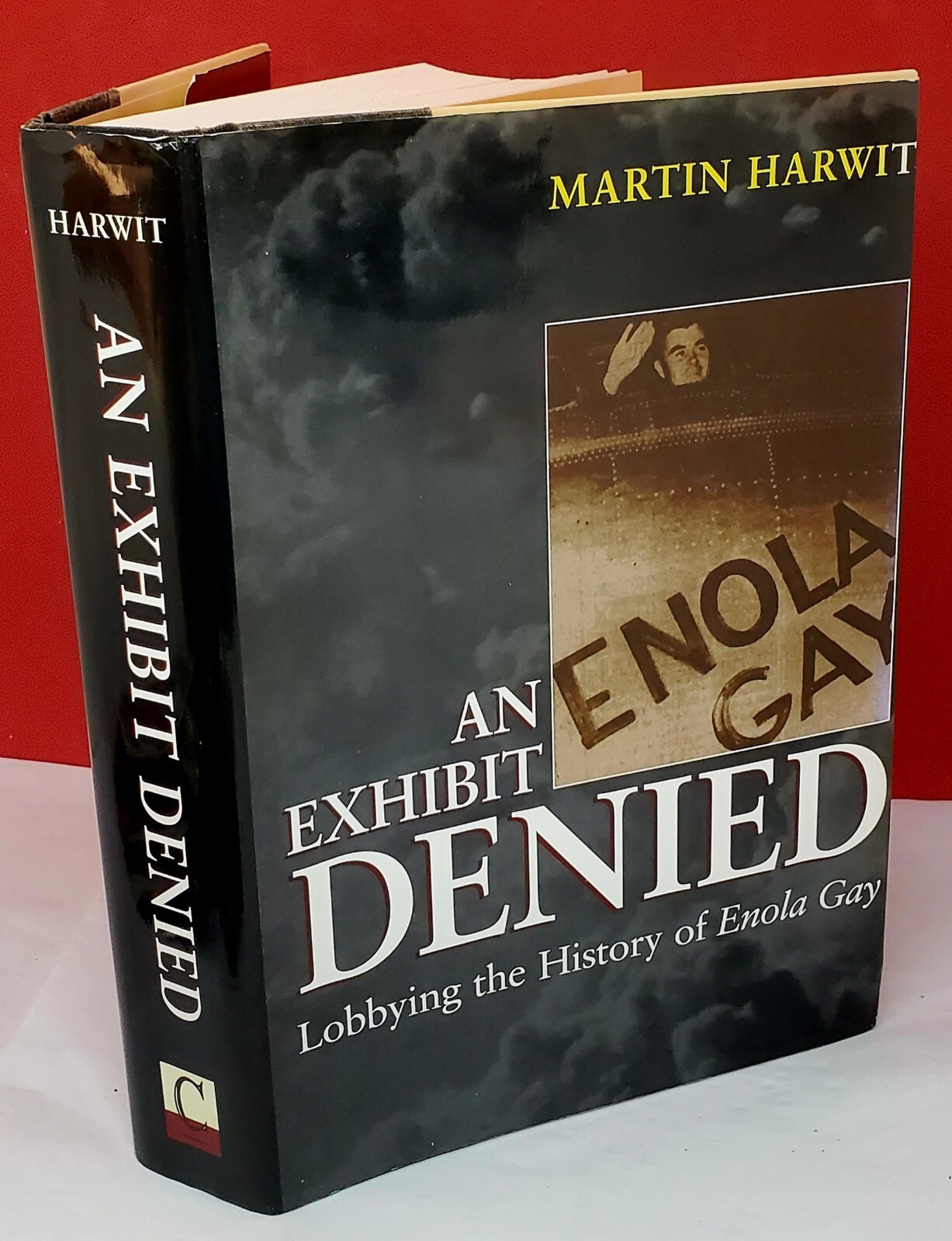 An Exhibit Denied: Lobbying History of Enola Gay by Martin Harwit ...