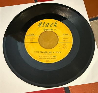 The Story Tellers You Played Me A Fool Hey Baby 45 Stack Records Doo ...