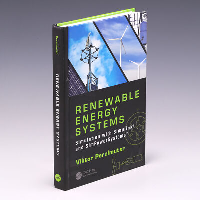 Renewable Energy Systems: Simulation with Simulink and by Viktor Perelmuter | eBay
