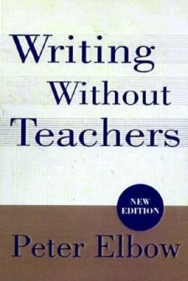 Writing without Teachers - Paperback By Elbow, Peter - GOOD ...