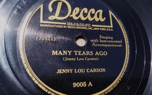 Jenny Lou Carson 78rpm Single 10-inch Decca Records #9005 Many Tears ...