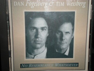 Dan Fogelberg & Tim Weisberg No Resemblance Whatsoever CD | eBay