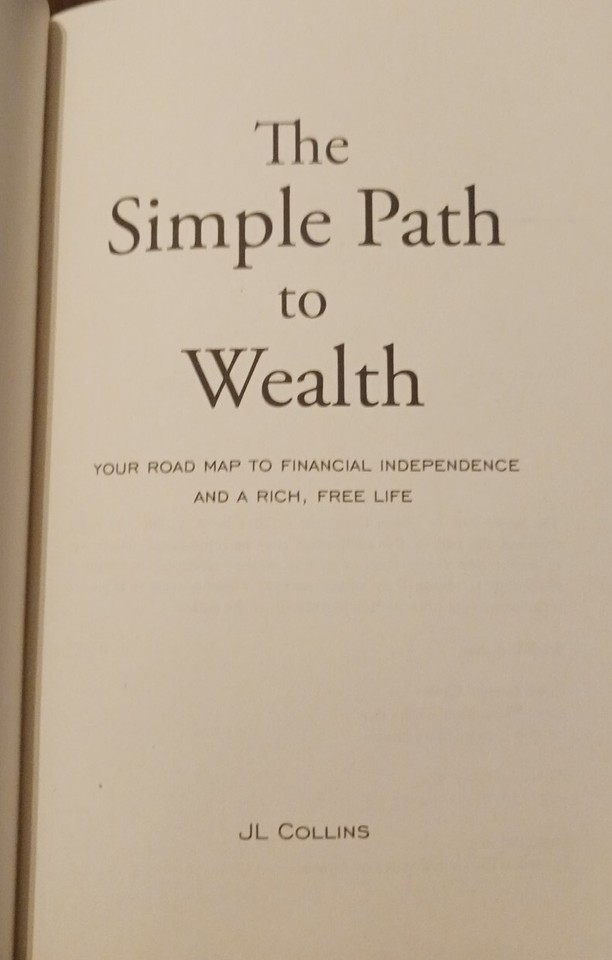 The Simple Path to Wealth : Your Road Map to Financial Independence and ...