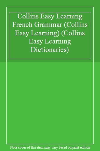 Collins Easy Learning - Collins Easy Learning French Grammar (Collins ...