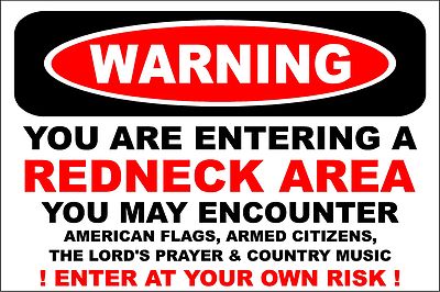 Metal Sign - Warning Redneck Area 8" x 12" Aluminum s617 | eBay
