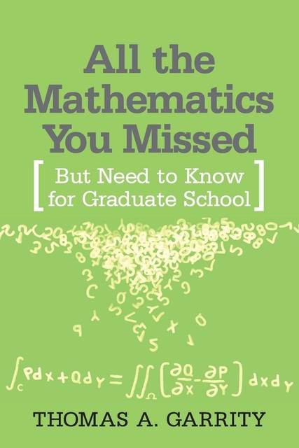 All The Mathematics You Missed von Thomas A. Garrity (2002, Taschenbuch ...