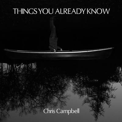 Christopher Campbell - Things You Already Know [New Vinyl LP ...