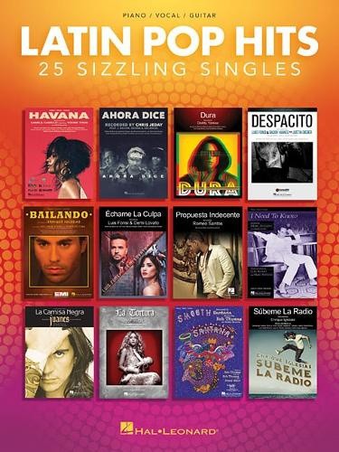 Latin Pop Hits: 25 Sizzling Singles by Hal Leonard Publishing ...