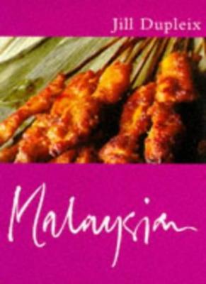 Classic Ck: Malaysian (Classic Cooks) By Jill Dupleix | eBay UK