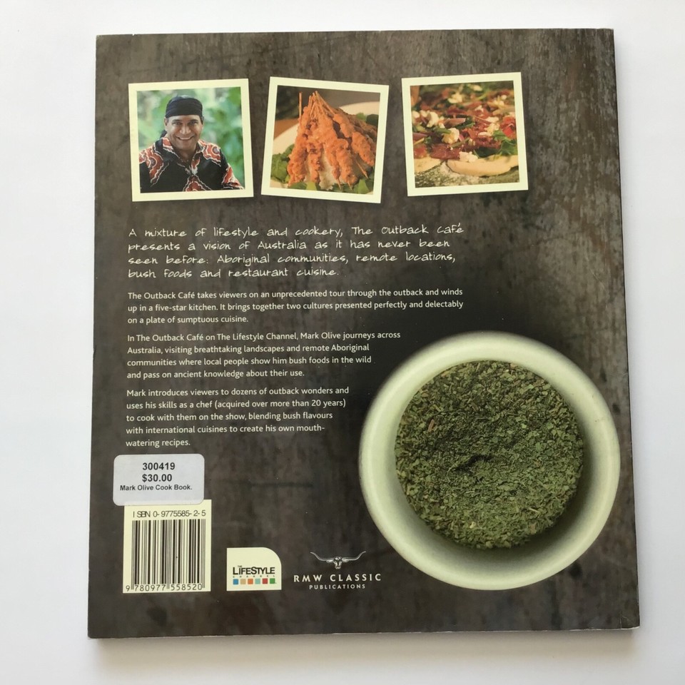 Mark Olive's Outback Cafe A Taste of Australia Aboriginal Cookbook ...