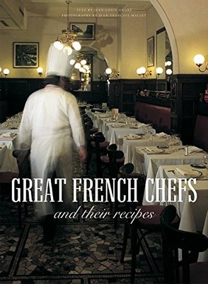 Great French Chefs and Their Recipes-Jean-Louis André,Jean-Franç ...