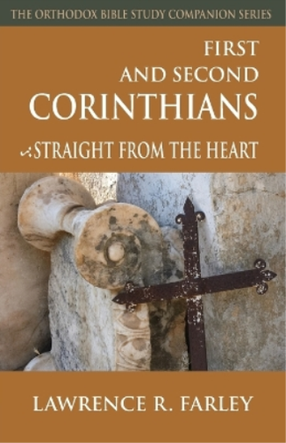 Lawrence R. Farley First and Second Corinthians (Poche) 9781888212532 ...