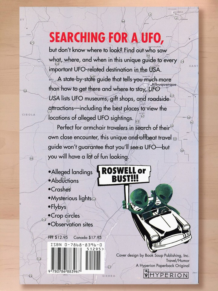 UFO USA: A Traveler's Guide to UFO Sightings, Abduction, Sights, Crop ...