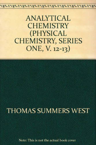 Analytical chemistry (Physical chemistry, series one, v. 12-13), Thomas ...