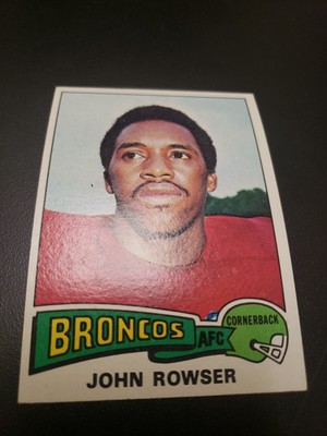1975 TOPPS #498 JOHN ROWSER DENVER BRONCOS | eBay