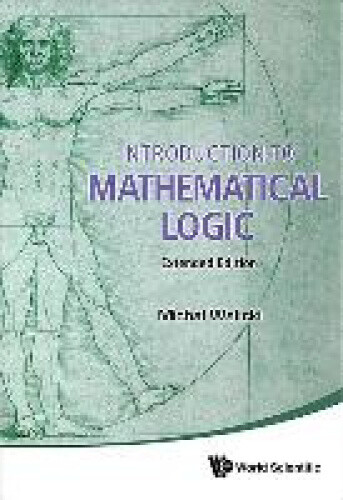 Introduction to Mathematical Logic (Extended Edition) by Walicki ...