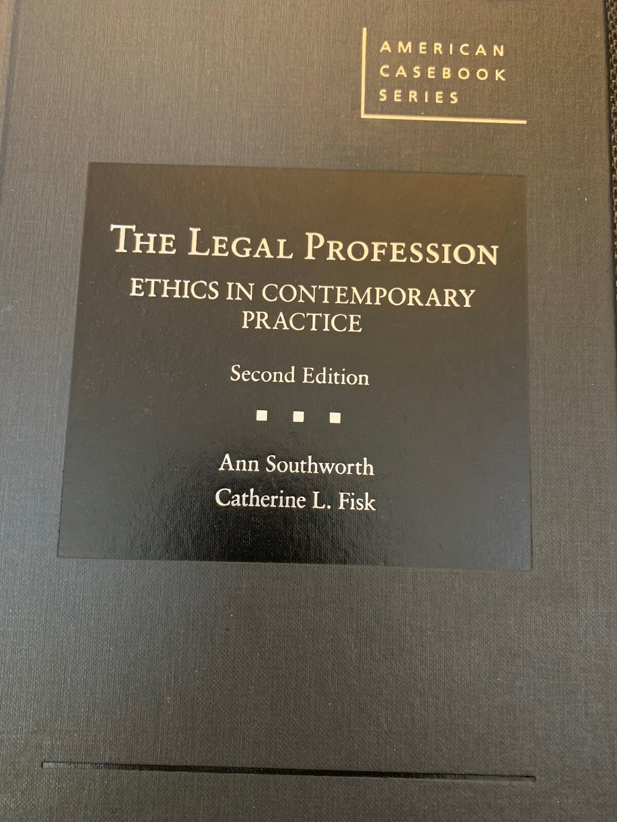 American Casebook Ser.: The Legal Profession by Catherine Fisk and Ann ...