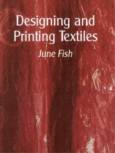 June Fish Designing and Printing Textiles (Gebundene Ausgabe) (US ...