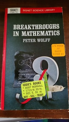 Breakthroughs in Mathematics Peter Wolff Signet Science Library ...