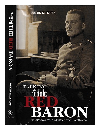 Kilduff, Peter Zum Reden Mit der Rote Baron: 'Interviews' Mit Manfred ...