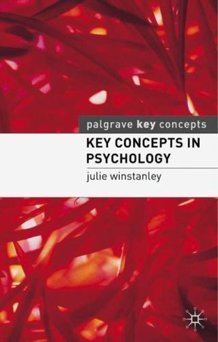 Key concepts Ser.: Key Concepts in Psychology by Julie Winstanley (2006 ...