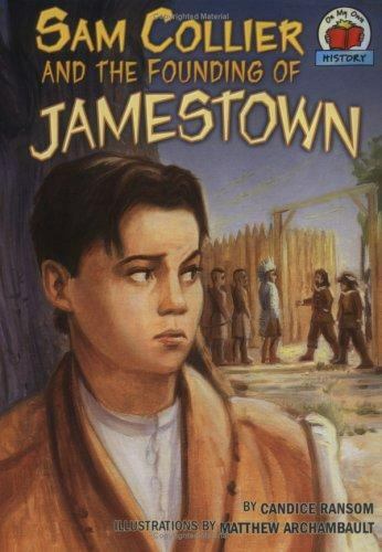 Sam Collier And the Founding of Jamestown (On My Own History ...