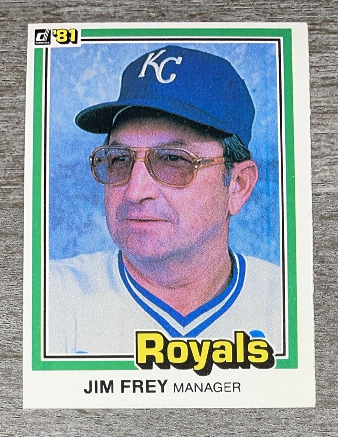 Jim Frey 1981 Donruss Royals #464 *B679* Set Break | eBay