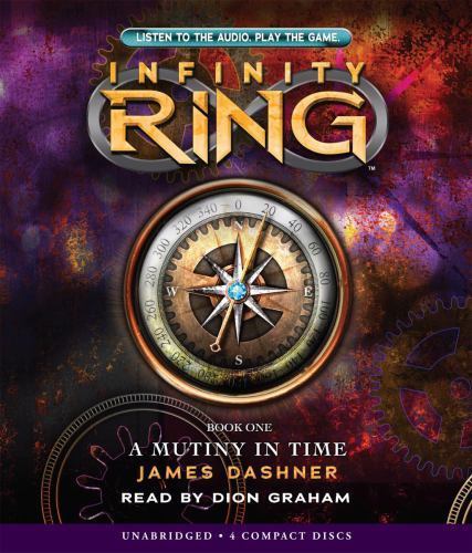 Infinity Ring Ser.: A Mutiny in Time by James Dashner (2012, Compact ...