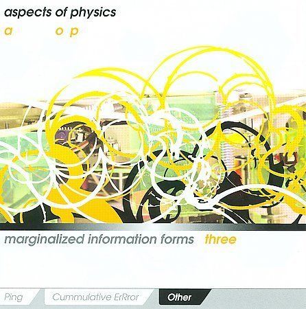 Marginalized Information Forms, Vol. 3: Other * by Aspects of Physics ...
