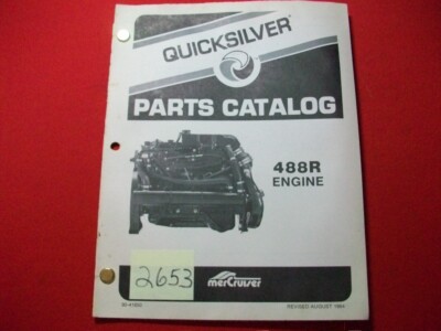1984 MERCRUISER QUICKSILVER PART CATALOG #90-41850 COVERS 488R ENGINE ...