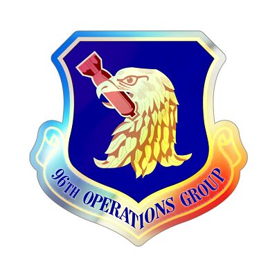 96th Operations Group (U.S. Air Force) Holographic STICKER Die-Cut ...