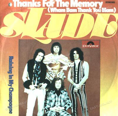 Slade - Thanks For The Memory / Raining In My Champagne 7in 1975 (VG/VG ...