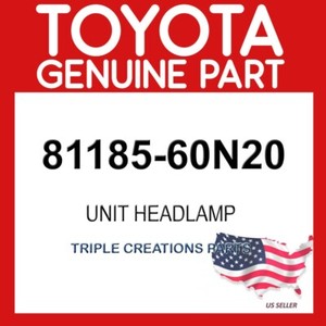 TOYOTA GENUINE 8118560N20 UNIT, HEADLAMP 81185-60N20 | eBay