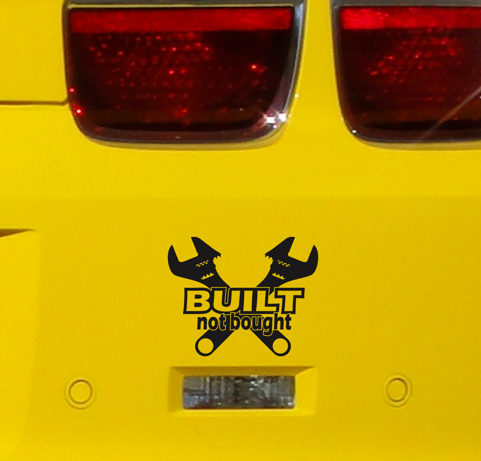 Built Not Bought Vinyl Decal Bumper Sticker Custom Tuned JDM Car ...