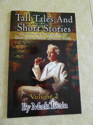 Tall Tales and Short Stories Amusing Compilation of Rare Short Stories ...