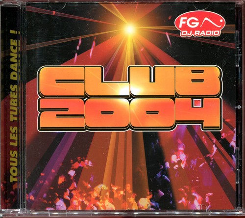 CLUB 2004 FG. DJ RADIO - CD COMPILATION [995] | eBay