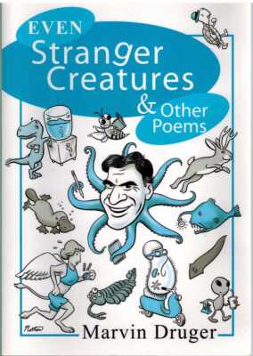 Druger, Marvin EVEN STRANGER CREATURES AND OTHER POEMS 1st Signed by ...