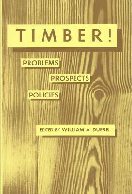 William A Duerr / Timber Problems Prospects Policies 1974 | eBay