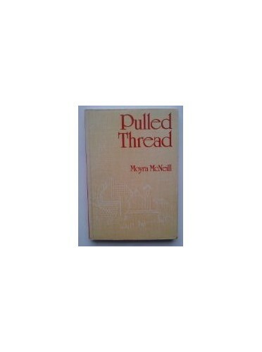 Pulled Thread by McNeill, Moyra Paperback Book The Fast Free Shipping ...