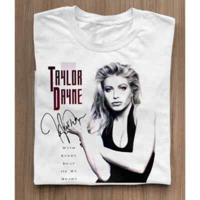 Inspired Taylor Dayne Signature Gift For Fan All Size S to 5XL Shirt | eBay