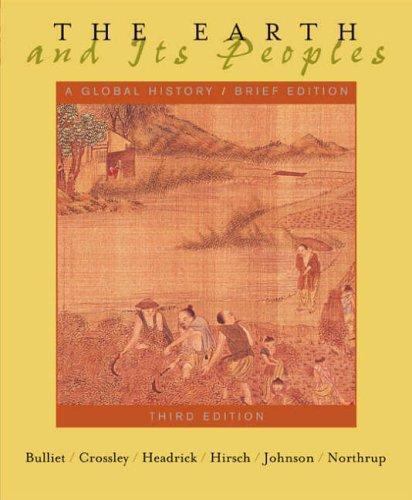 Earth and Its Peoples : A Global History by Lyman Johnson, Pamela Kyle ...