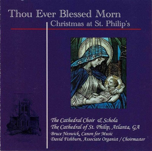 Bruce Neswick,David Fishburn - Thou Ever Blessed Morn,Christmas At St ...