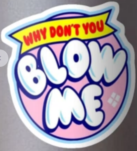 Blow Me Funny Car Window Vinyl Decal Joke Laptop Graphic Bumper Sticker ...