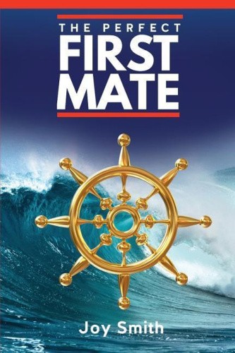 The Perfect First Mate by Joy Smith [Paperback] NEUF 9780999317907 | eBay