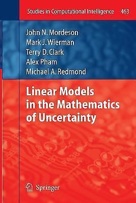 Linear Models in the Mathematics of Uncertainty by Mark Wierman, Terry ...
