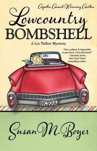 Lowcountry Bombshell (A Liz Talbot Mystery) (Volume 2) - Paperback ...
