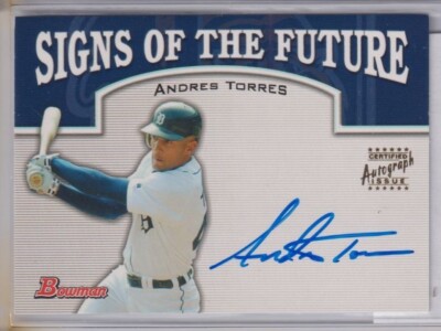 2003 Bowman Draft Signs of the Future #AT Andres Torres | eBay