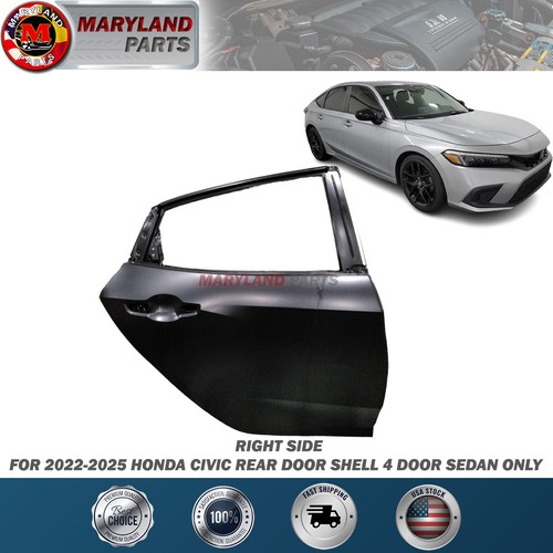 For 2022-2025 Honda Civic Right Rear Door Shell 4 Door Sedan Only | eBay