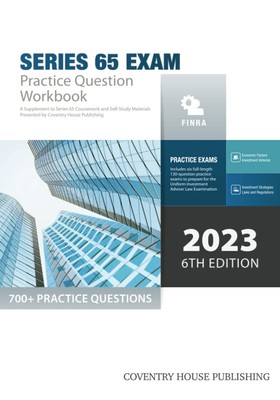 Series 65 Exam Practice Question Workbook by Coventry House ...