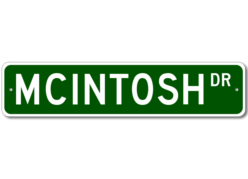 Mcintosh Drive Street Sign Personalized Custom Last Name Metal Sign ...